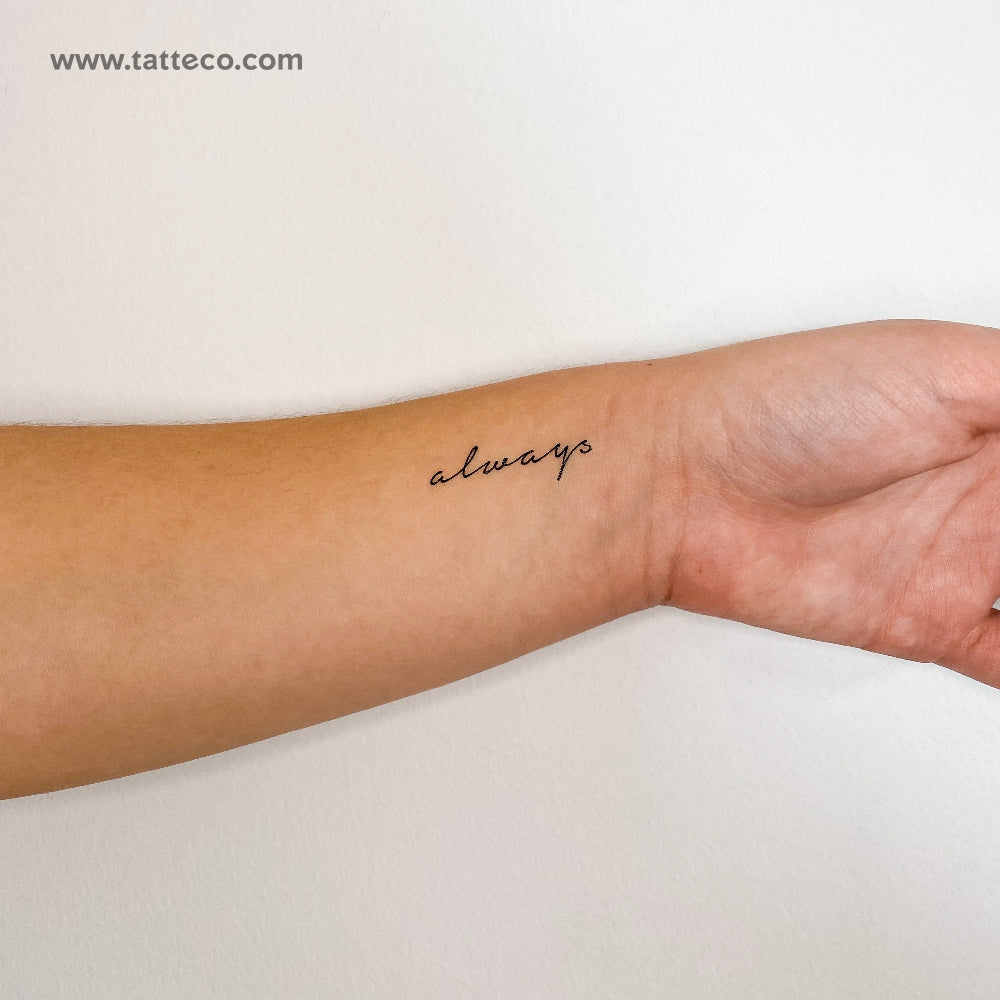 Always In Cursive Tattoo
