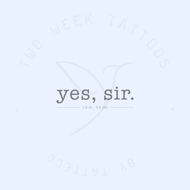 Typewriter Font Yes, Sir. Semi-Permanent Tattoo - Set of 2 – Tatteco