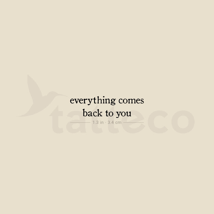 Everything Comes Back To You Temporary Tattoo - Set of 3 – Tatteco